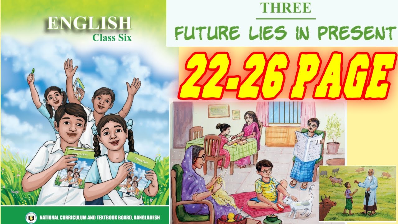 ষষ্ঠ শ্রেণীর ইংরেজী।২২-২৬ পৃষ্ঠা সমাধান। Future lies in present।page ...