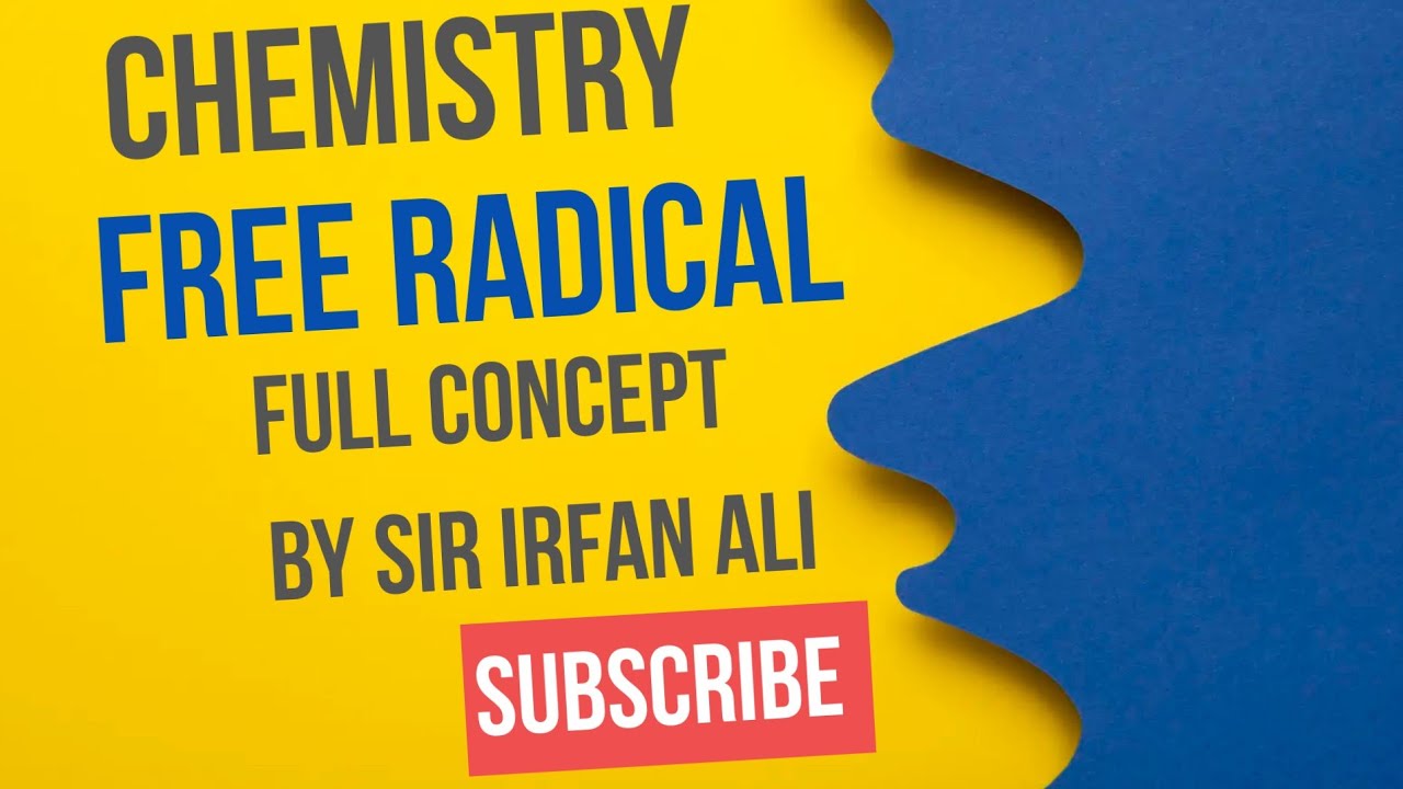 Chemistry | Free Redical | Full Concept By Sir Irfan Ali - YouTube