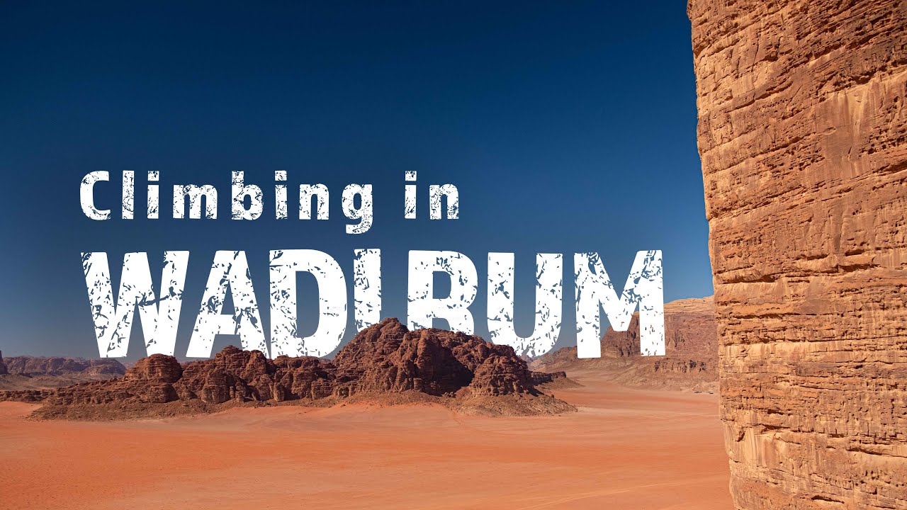 Climbing in Wadi Rum (Jordan) - YouTube