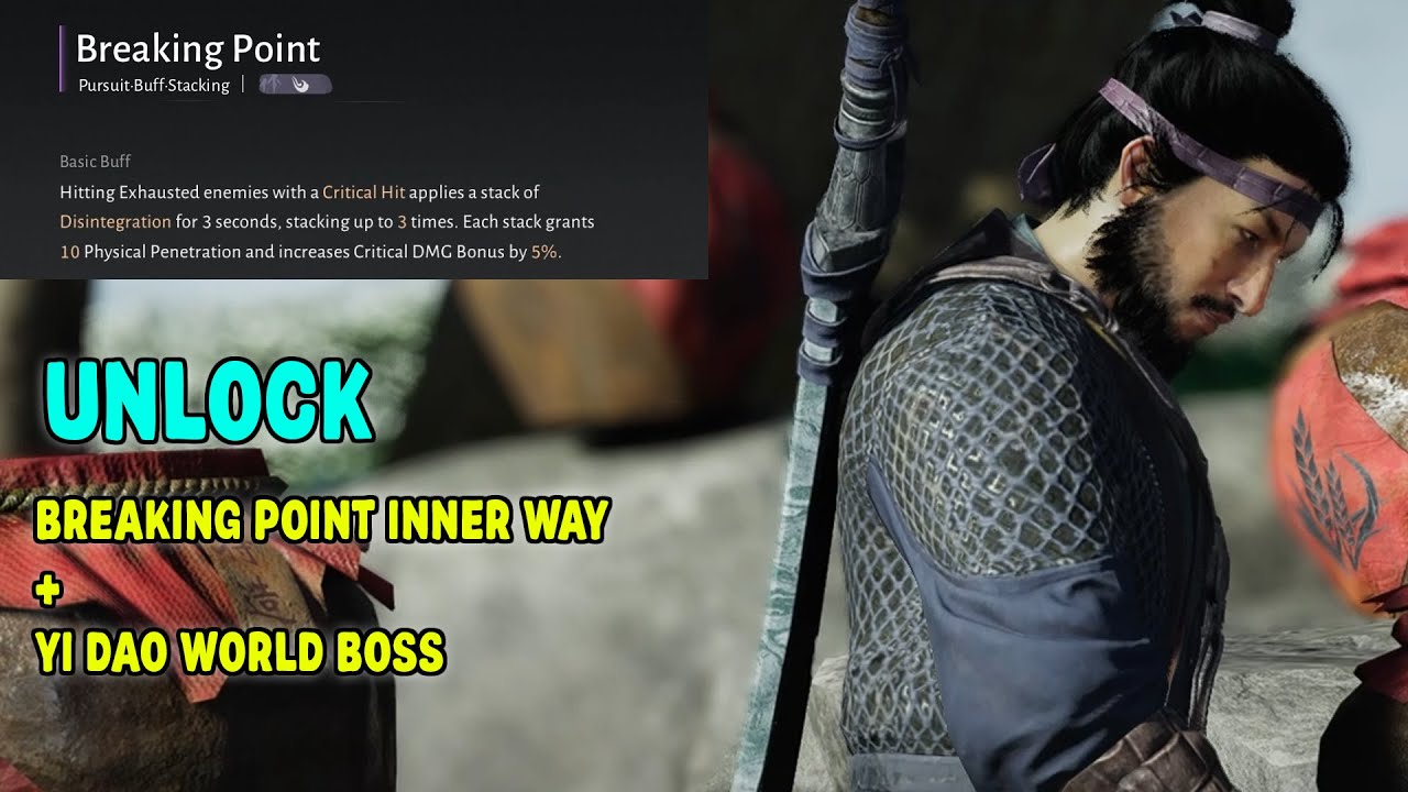 How To Get Breaking Point Inner Way and Yi Dao World Boss | Where Winds ...