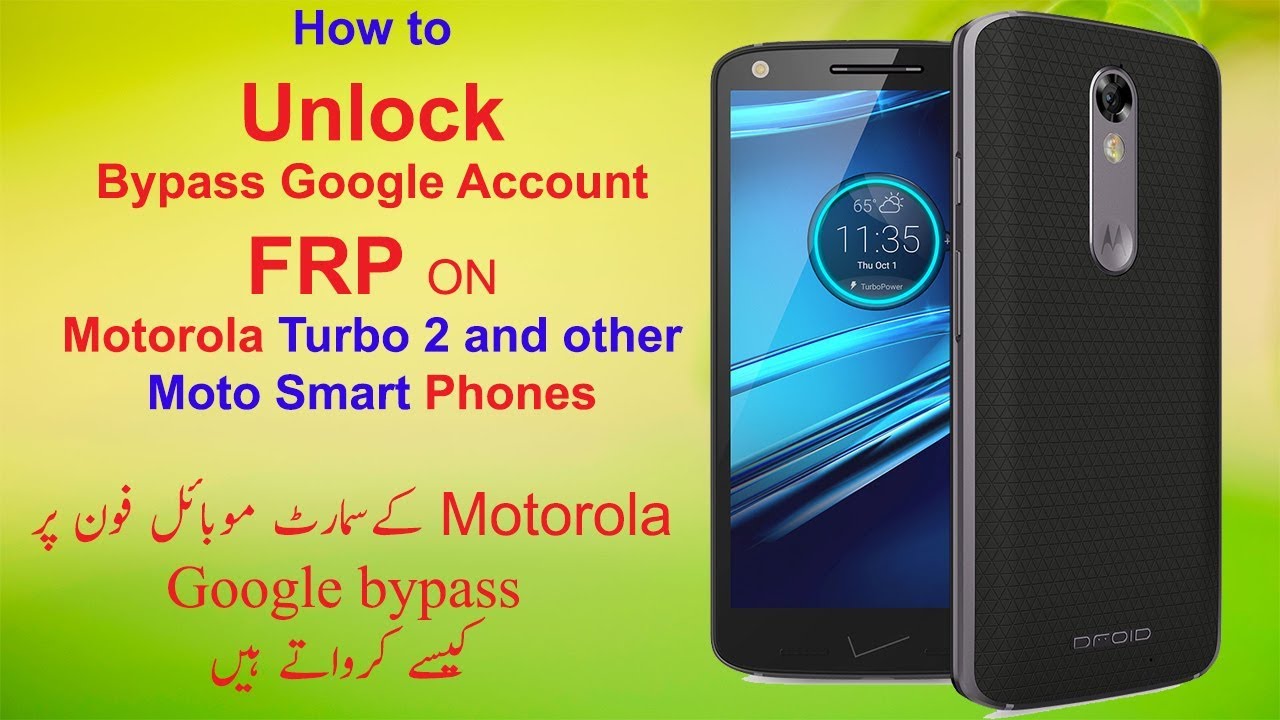 how to bypass google verification on motorola turbo 2 + other motorola ...