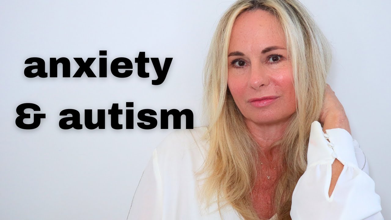 autism & anxiety (includes grounding the body exercise) (sessions #13 ...