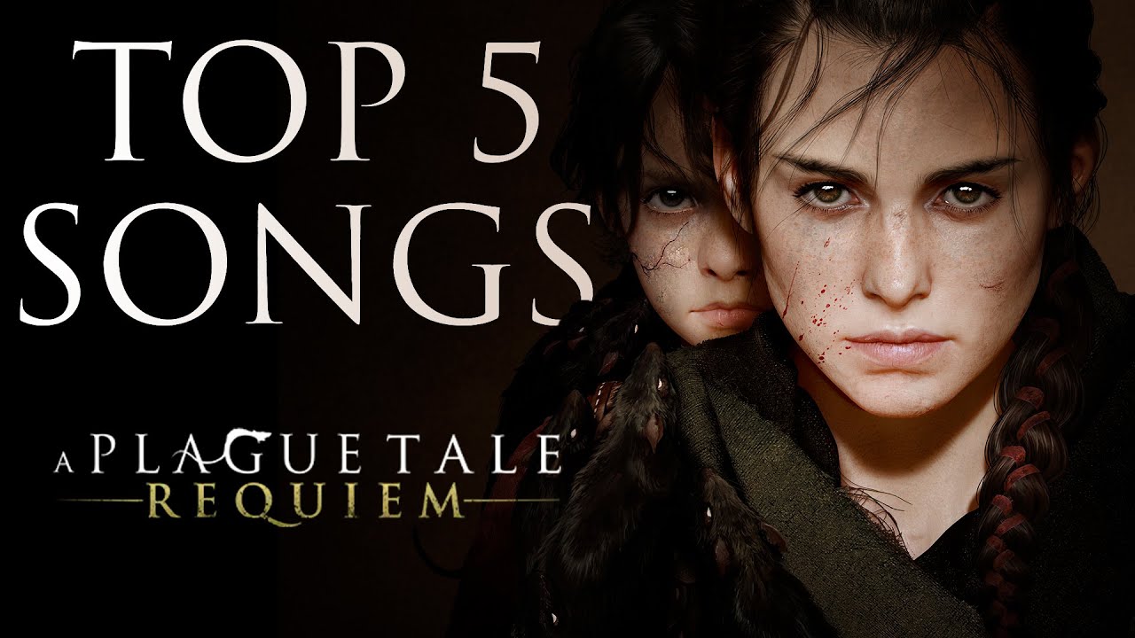 A Plague Tale: Requiem Soundtrack - Top 5 Songs - YouTube