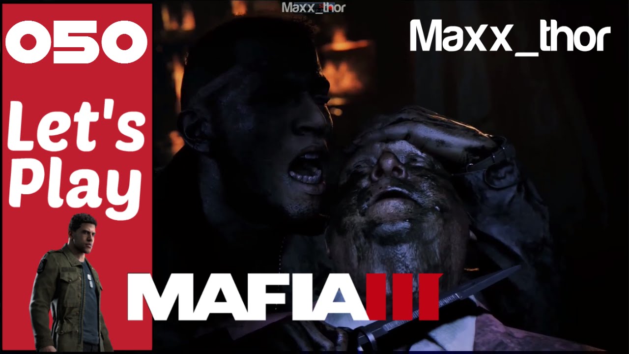 50 | Let's Play | Mafia 3 | Bye Bye Uncle Lou Marcano | Walkthrough ...