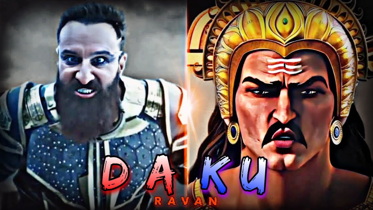 DAKU - RAVAN | RAVAN EDIT | ADIPURUSH RAVAN VS OLD RAVAN | DAKU X RAVAN ...