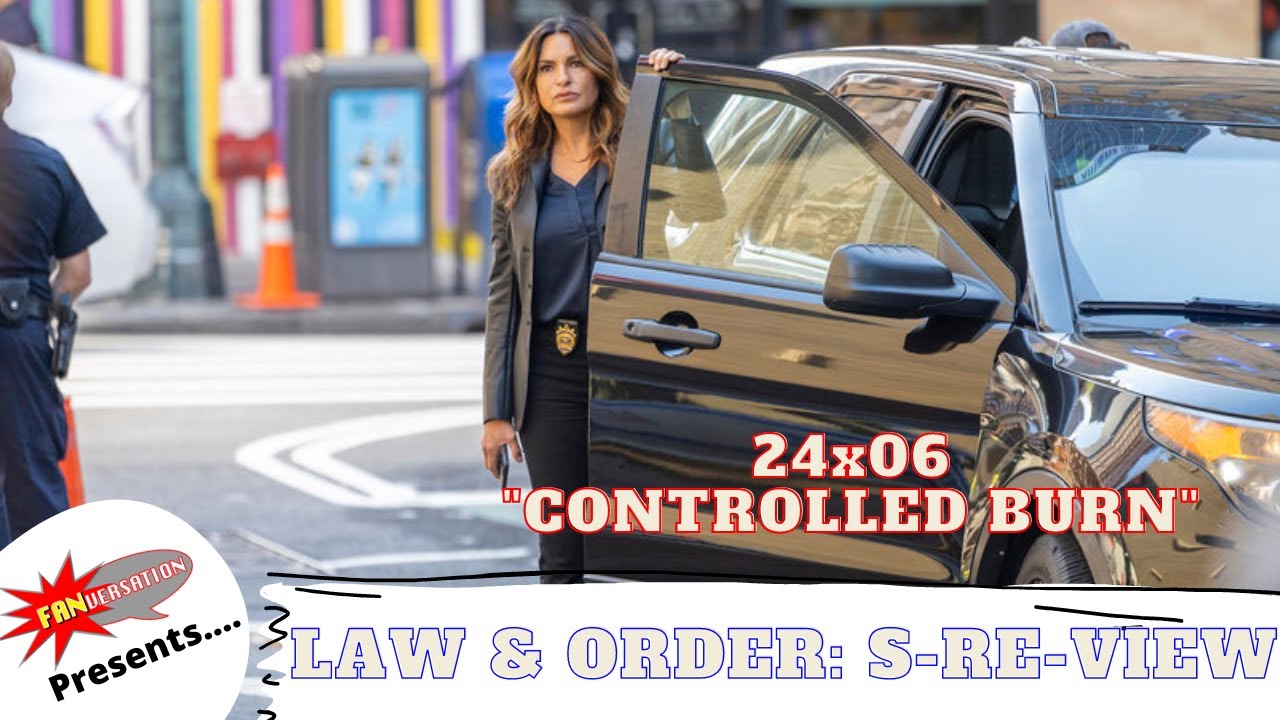 Law & Order: SVU 24x06 "Controlled Burn" on Law & Order: S-Re-View ...
