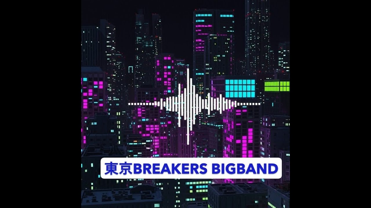 J-POP JAPANESE MUSIC TOKYO BREAKERS BIGBAND - YouTube
