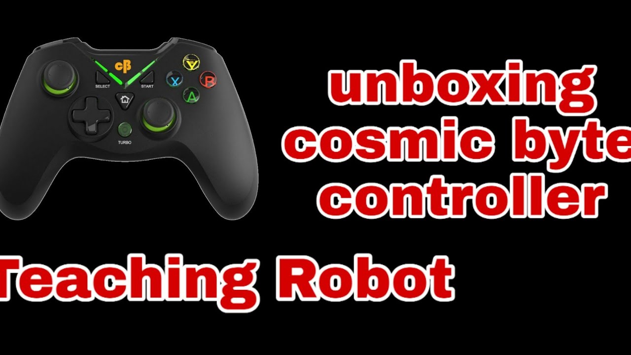 Unboxing cosmic byte controller Teaching Robot - YouTube