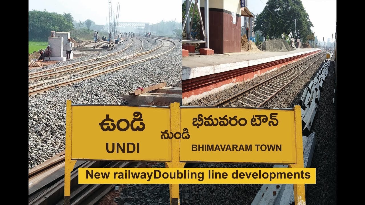 Undi to Bhimavaram Town Doubling Line Works & Electrification works ...