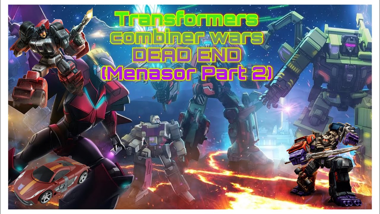 Transformers combiner wars DEAD END (Menasor Part 2) - YouTube