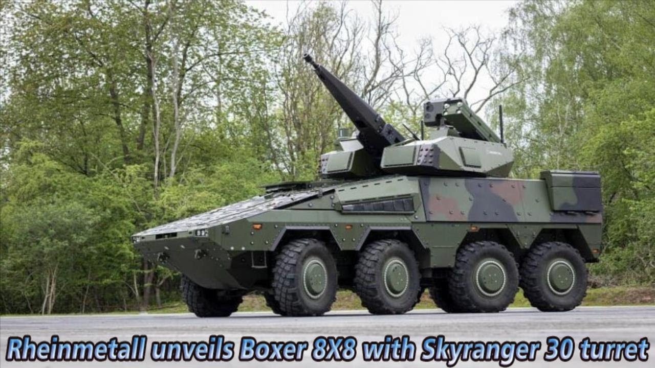 Rheinmetall unveils Boxer 8X8 with Skyranger 30 turret! - YouTube
