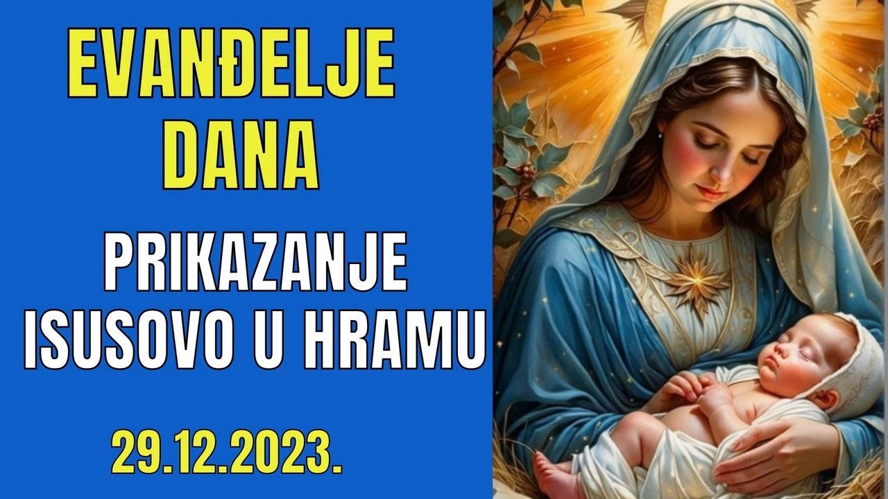 MALI ISUS U HRAMU SA RODITELJIMA - EVANĐELJE DANA - YouTube