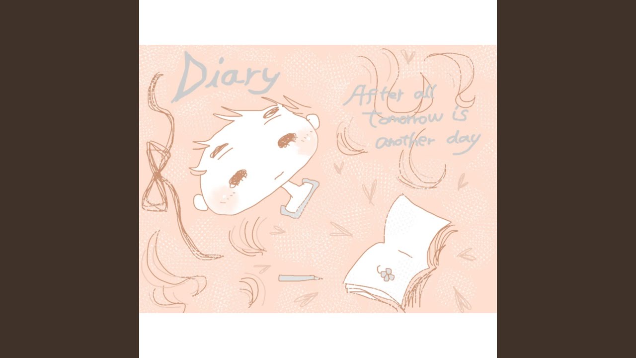 Diary - YouTube
