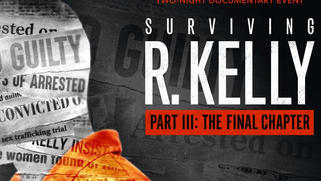 Lifetime announces Surviving R. Kelly The Final Chapter Premier| Azriel ...