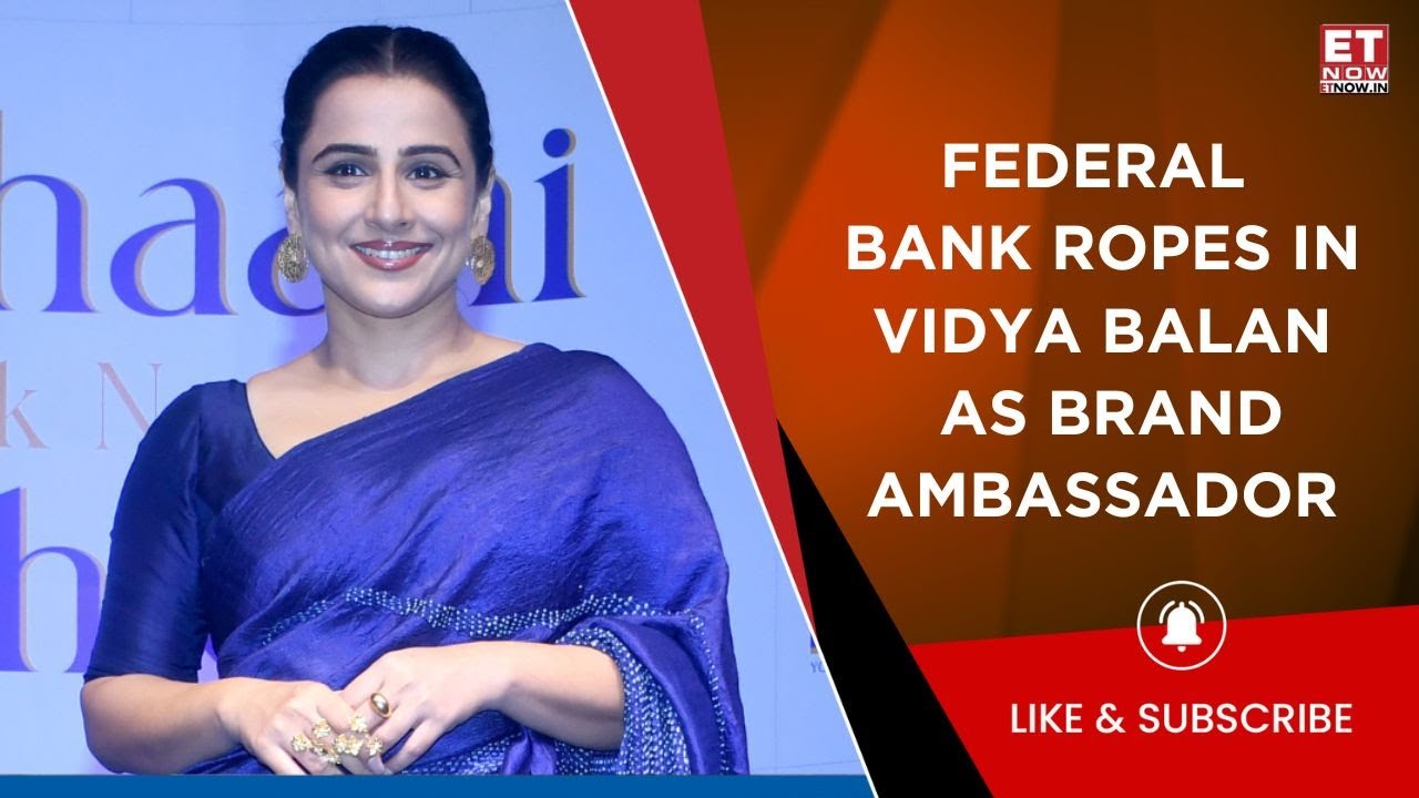 Vidya Balan Becomes Federal Bank's 1st-Ever Brand Ambassador | MVS ...