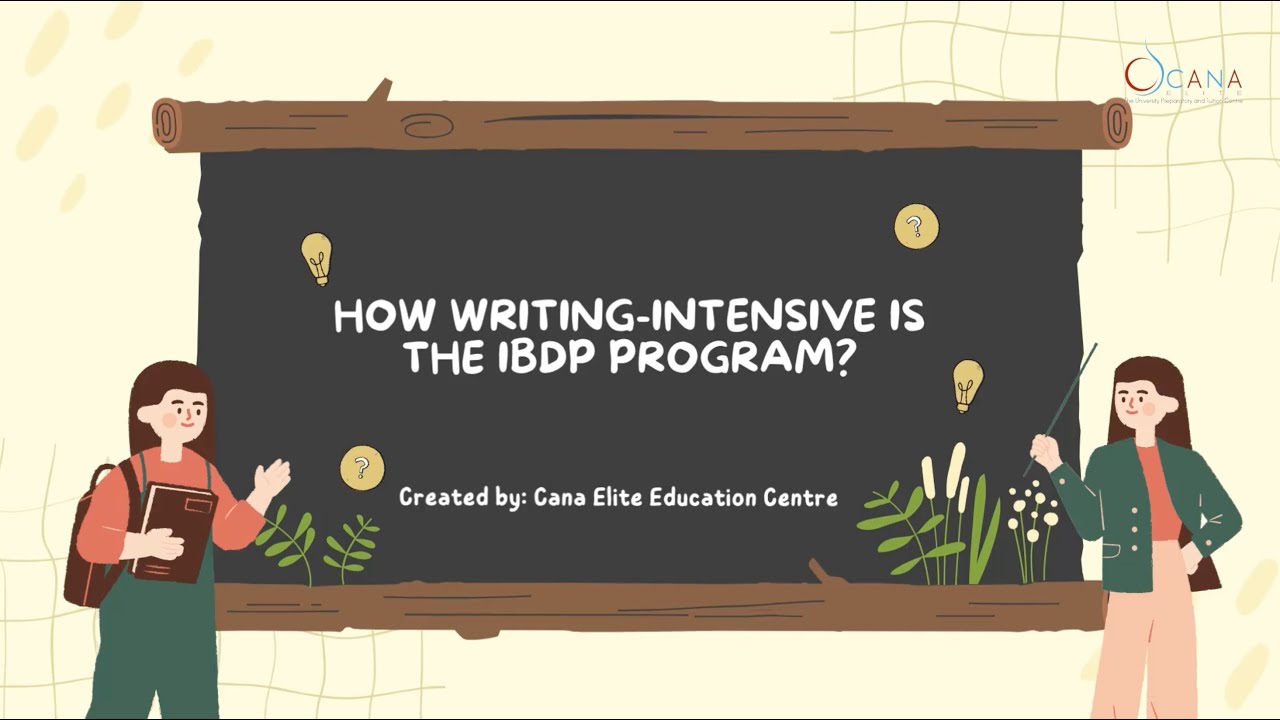 Cana Elite - How Writing-Intensive is the IBDP Programme? - YouTube