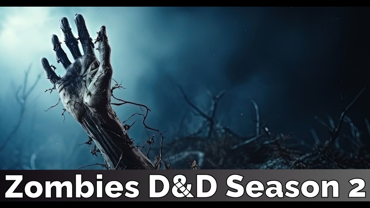 D&D zombies season 2 podcast ep 2 - YouTube