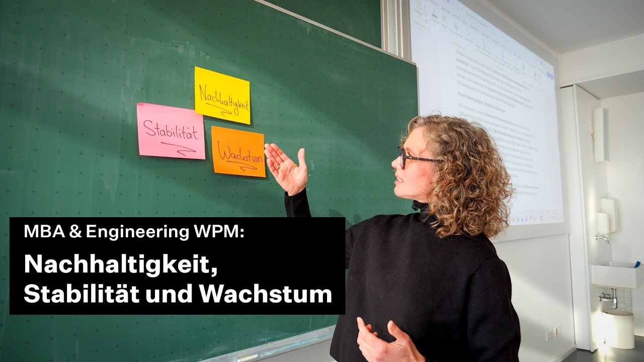 MBA & Engineering WPM - Nachhaltigkeit, Stabilität und Wachstum - YouTube
