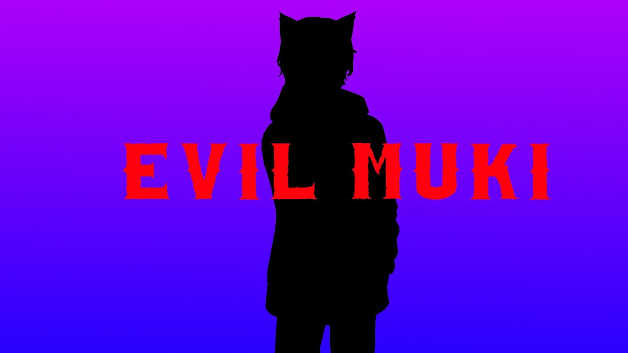New: Evil Muki side - YouTube
