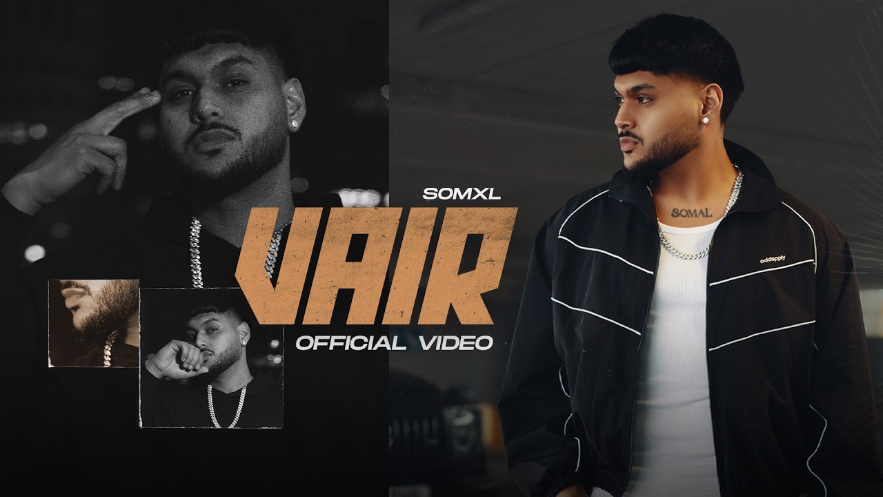 Vair (Official Video) Somxl |New Punjabi Song 2026 - YouTube