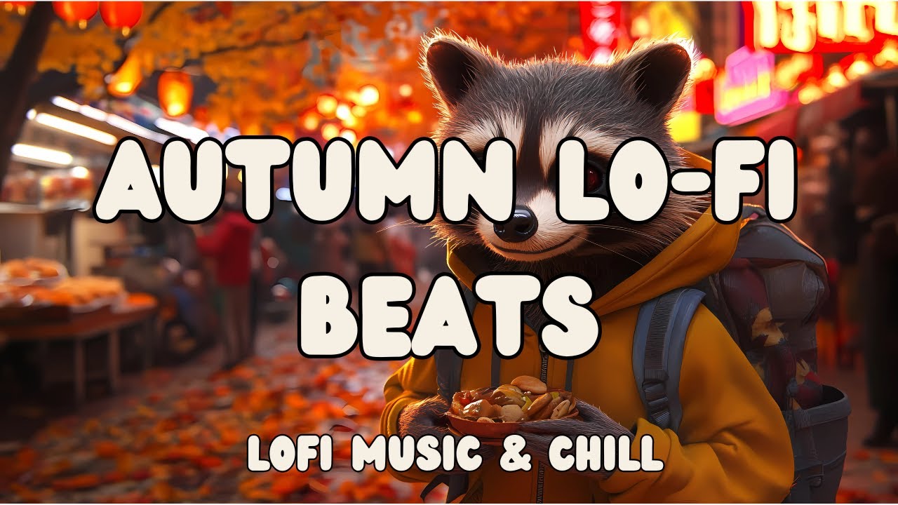 🍁 Autumn Lo-Fi Beats with Cute Furry Raccoon | Cozy Vibes for Chilling ...