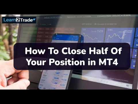 How To Close Half Of Your Trading Position In MT4 - YouTube