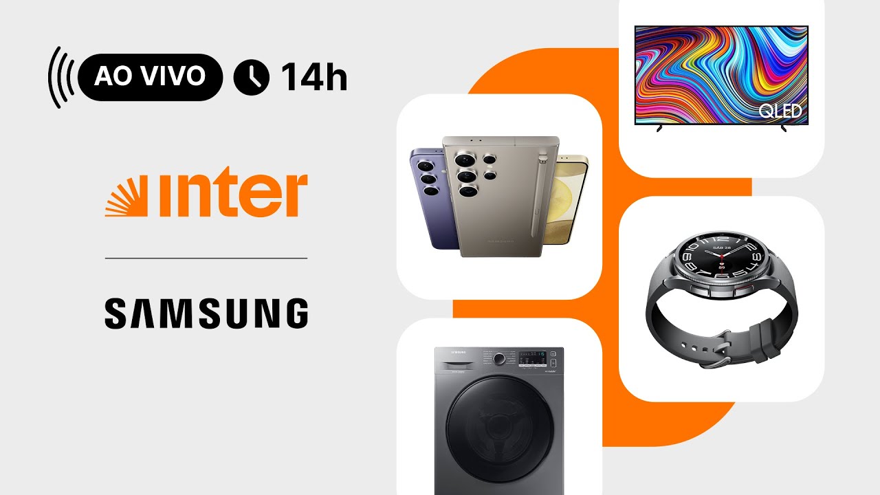 Samsung & Banco Inter – Galaxy S24, cashback e muito mais pra você que ...