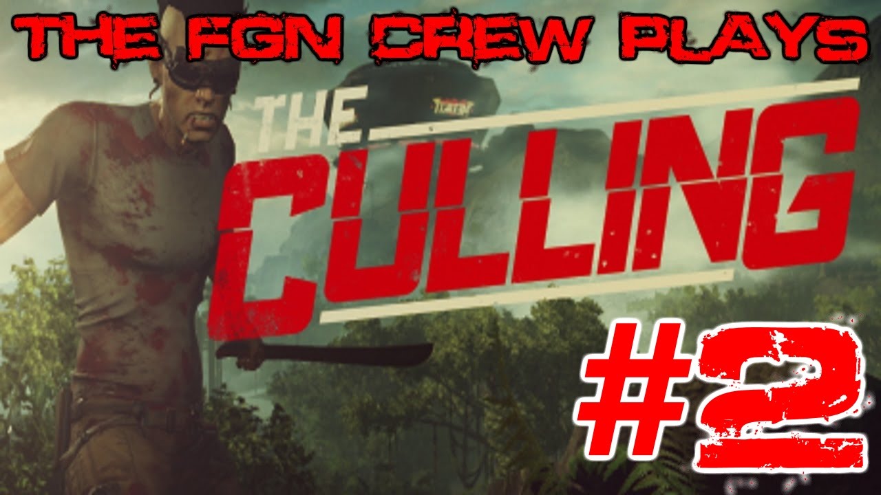 The FGN Crew Plays: The Culling #2 - Fight to the Death (PC) - YouTube