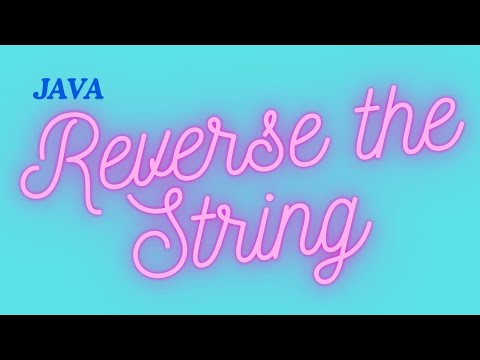 Java program to reverse the string - YouTube