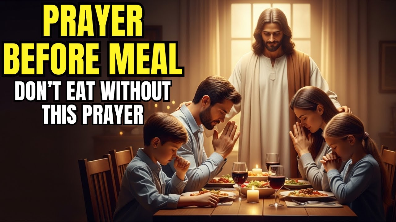 Prayer Before Meal | Powerful Prayer Before You Eat - YouTube