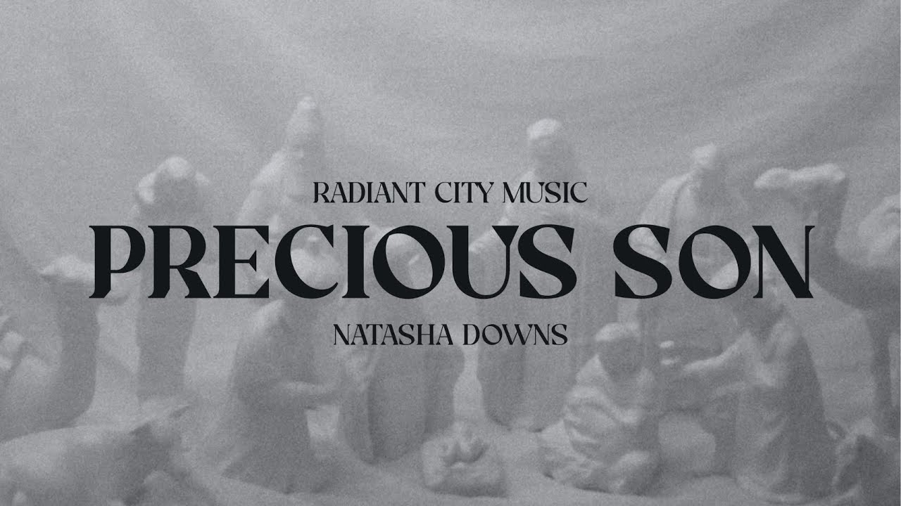 Precious Son (Official Audio) | Radiant City Music ft. Natasha Downs ...