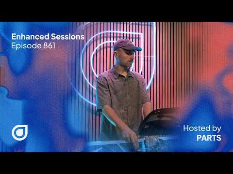 Enhanced Sessions 861 with Leon Bolier - Hosted by PARTS
