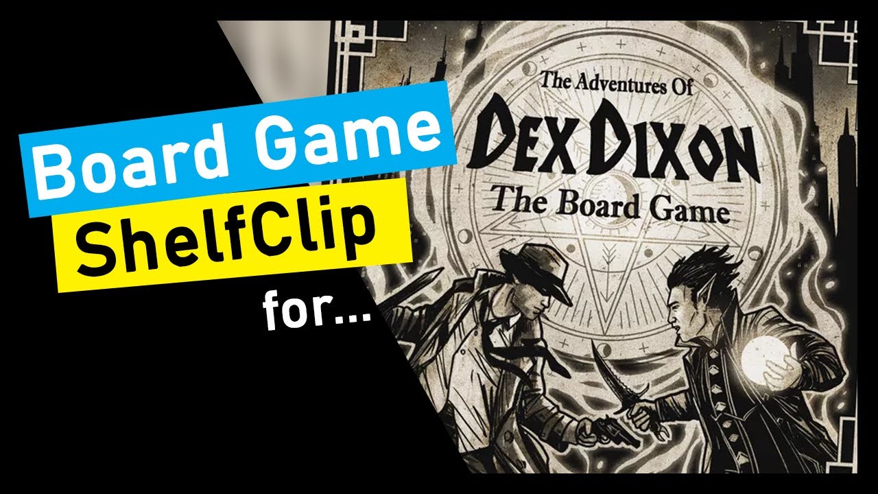 🌱ShelfClips: The Aventures of Dex Dixon the Board Game (Short Board ...