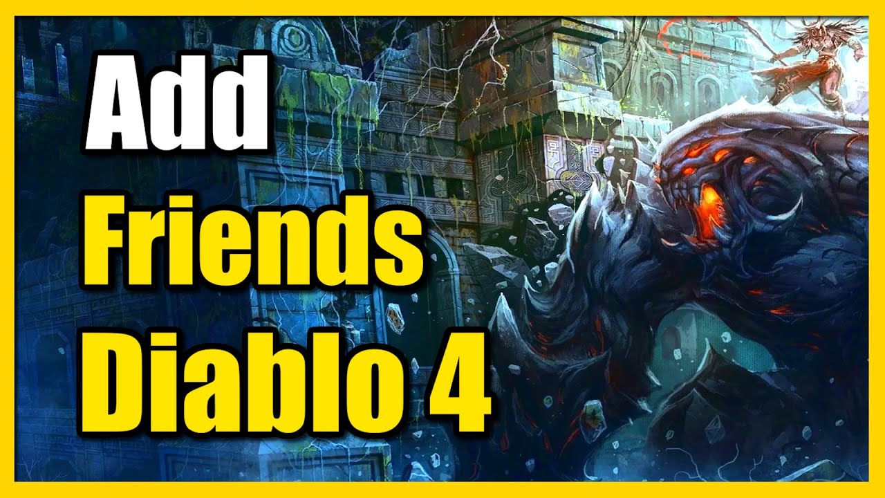 How to Add Friends in Diablo 4 with Email or Battle tag (Fast Method ...