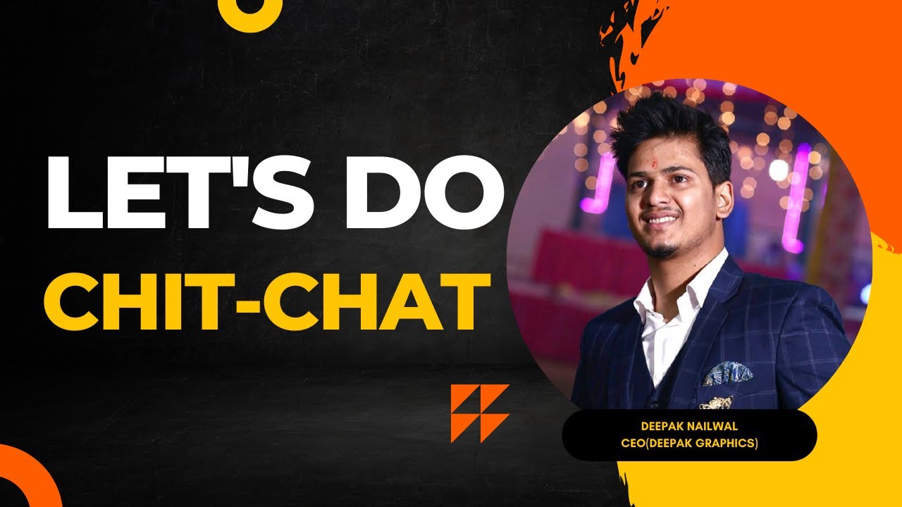 Let's Do Some Chit-Chat || Deepak Graphics Hindi - YouTube