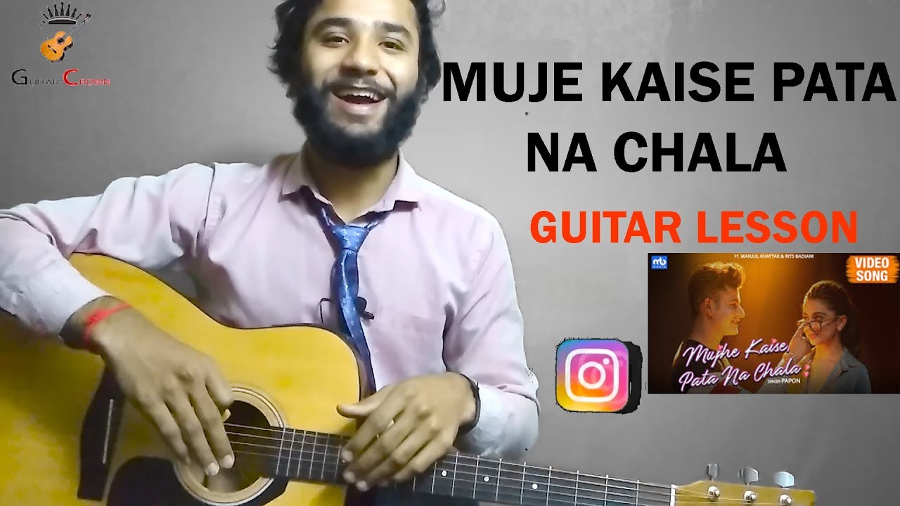Mujhe Kaise Pata Na Chala Guitar Lesson Papon Complete Best Easy Mujhe Kaise Pata Na Chala Guitar Lesson Papon Complete Best Easy