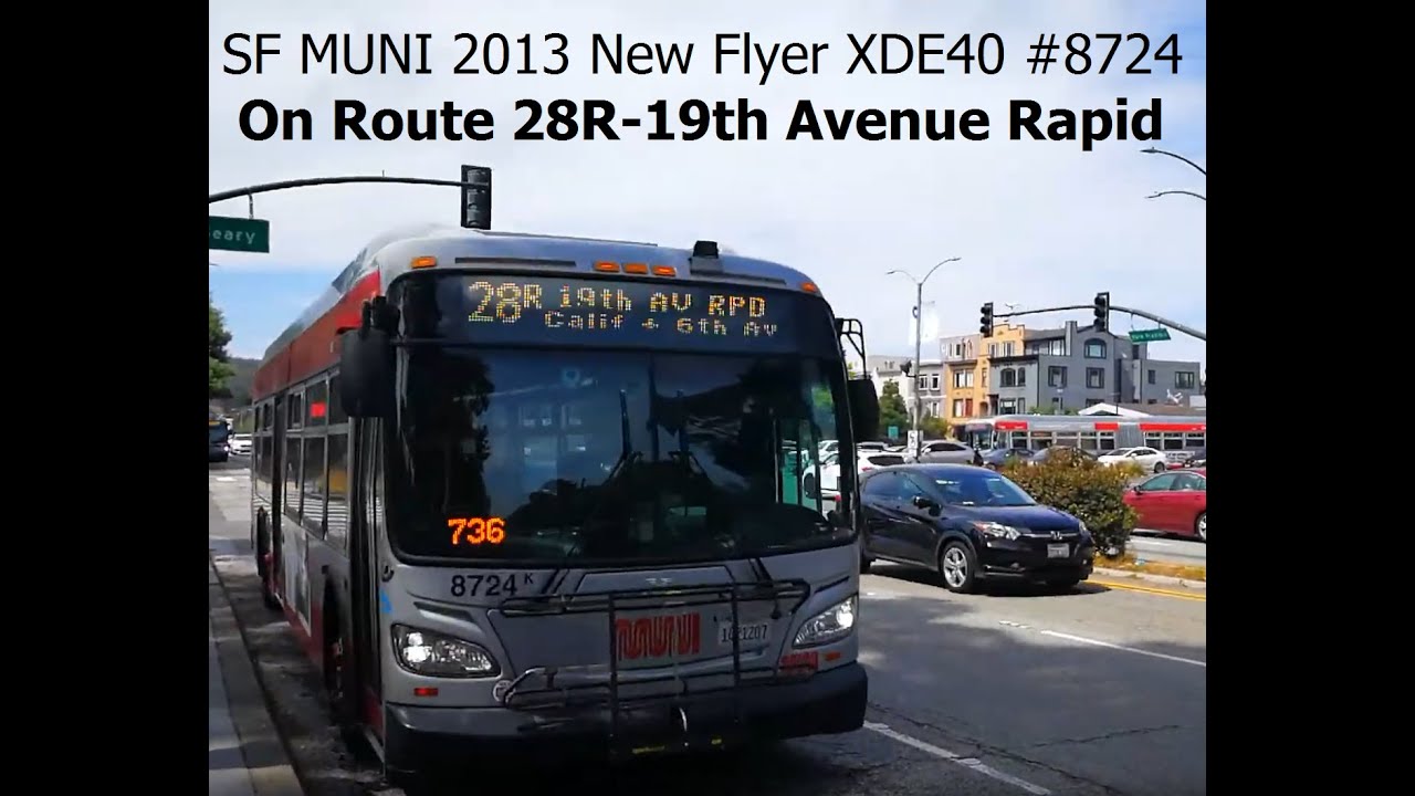 SF Muni 2013 New Flyer XDE40 #8724 on Route 28R-19th Avenue Rapid - YouTube