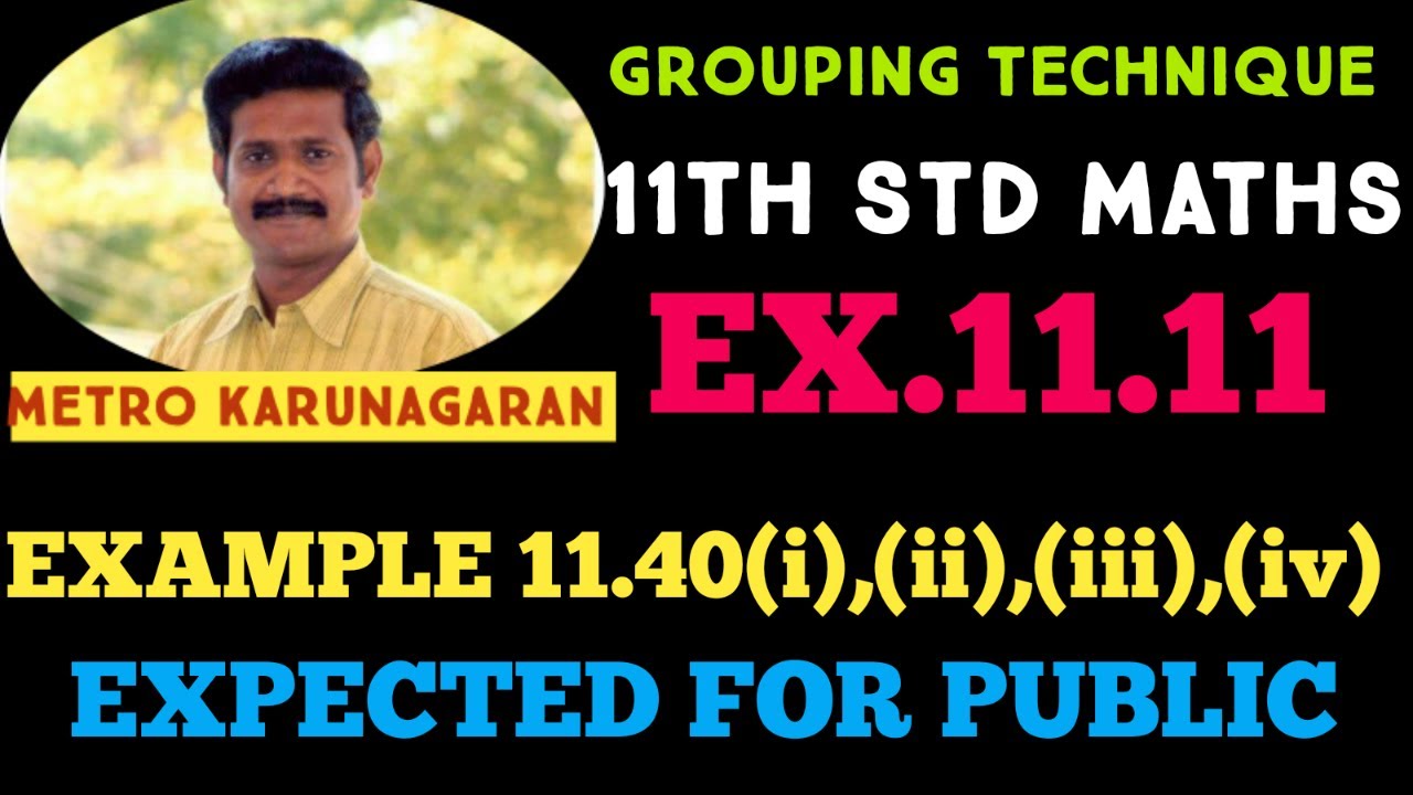 #groupingtechnique 11th Std Maths Ex.11.11 Example 11.40 (i),(ii),(iii ...