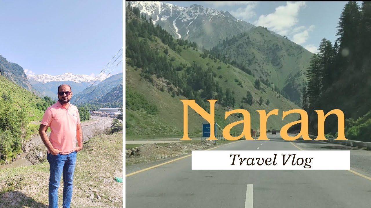 Road trip to Naran| By Road Travel guide Kaghan Naran| Road Conditions ...