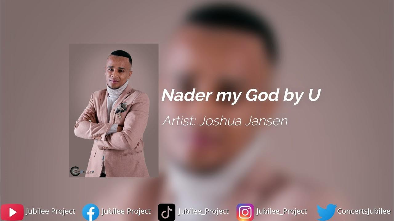Joshua Jansen - Nader my God by U - YouTube Music