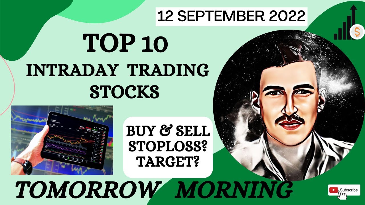 Top 10 Intraday Stocks | 12 Sep 2022 | Daily trading stocks | Tomorrow ...