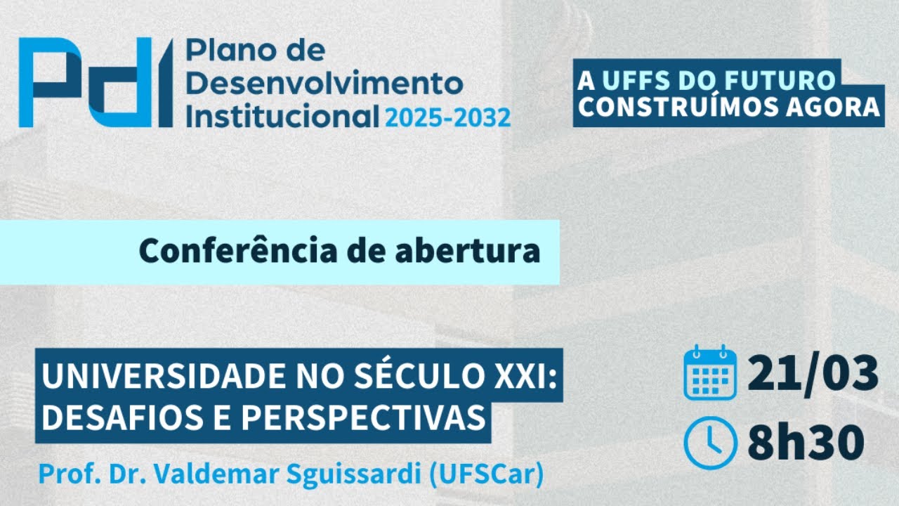 Conferência de abertura do processo de construção do PDI 2025-2032 ...