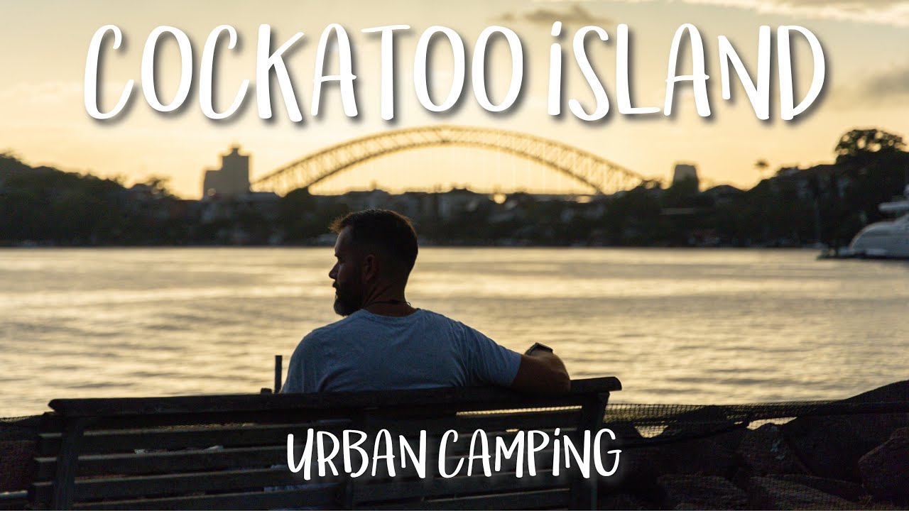 Cockatoo Island | Urban Camping | 4K - YouTube