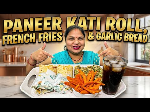 “RECIPE”👩‍🍳 Paneer kati roll🌯,French fries🍟& Garlic bread🥖! #food #recipe #recipevideo #youtube #fyp