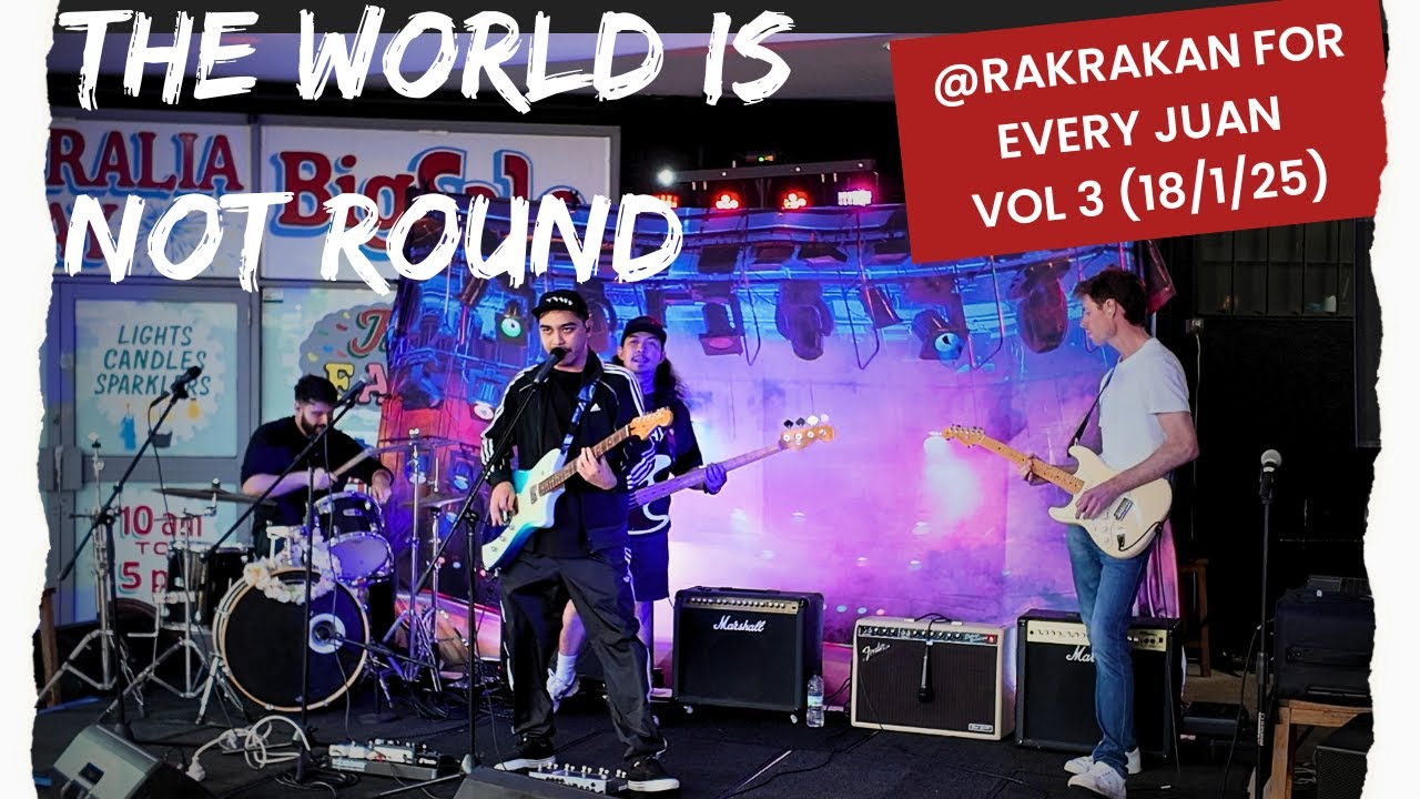 THE WORLD IS NOT ROUND @ RAKRAKAN FOR EVERY JUAN 18/1/25 - YouTube