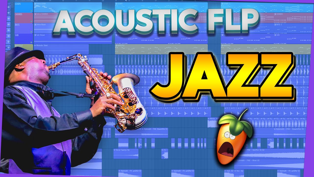 🔥 JAZZ FLP ! Acoustic Music only with Plugins in FL Studio 20 - YouTube