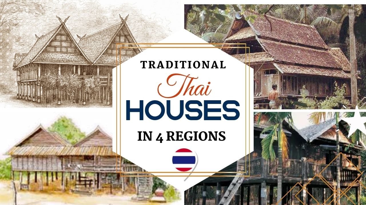 Thai Traditional Houses in 4 Regions - YouTube