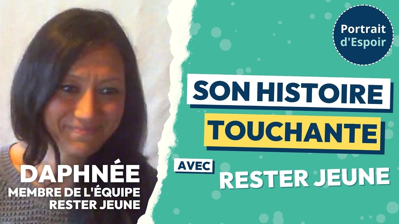 Portrait d'Espoir - Témoignage émouvant de Daphnée sur Rester Jeune - YouTube