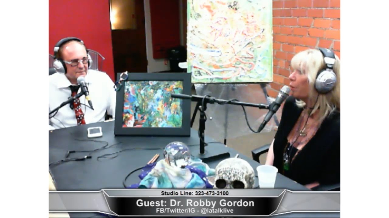 Interview with Artist Dr. Robby Gordon, founder of the Hollywood ...
