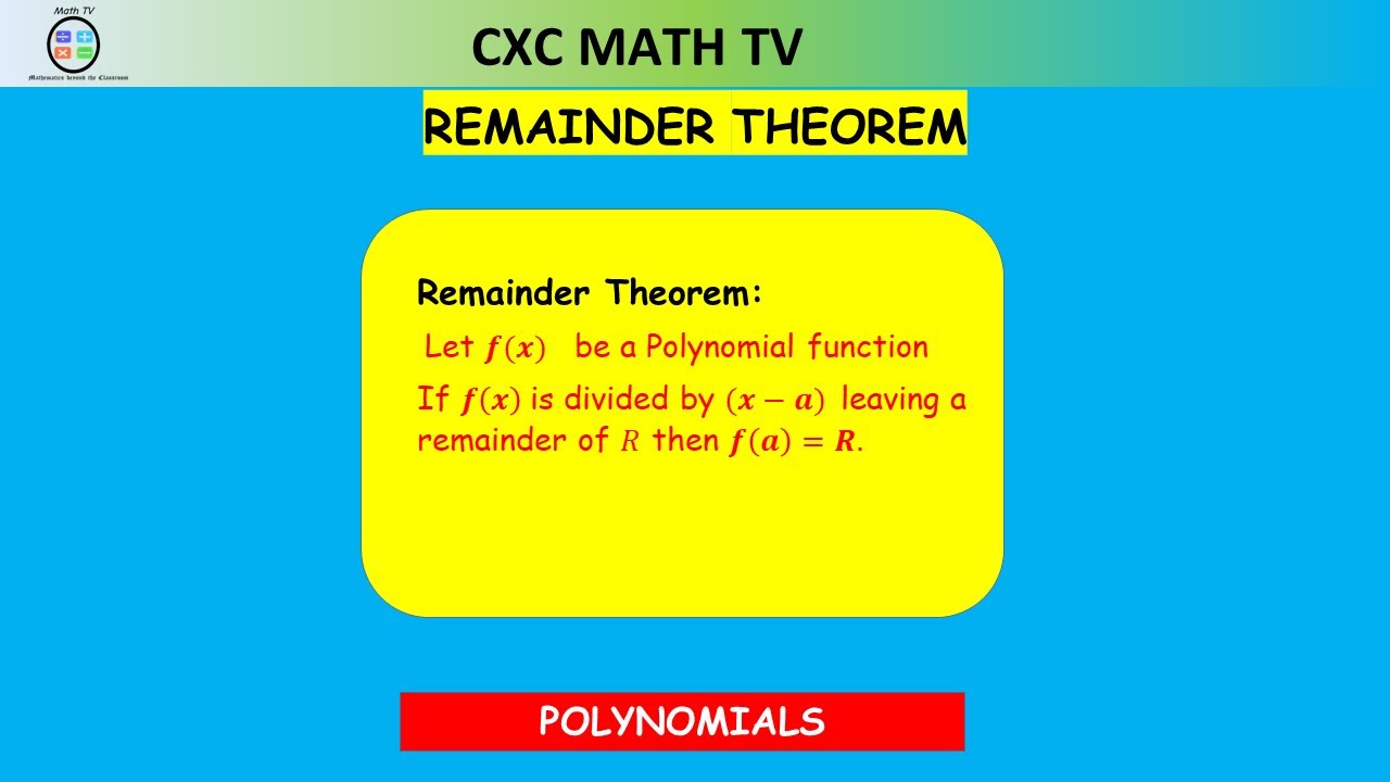 POLYNOMIALS|REMAINDER THEOREM|CSEC ADDITIONAL MATHEMATICS & Cape Pure ...